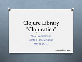 Clojuratica - Mathematica and Clojure | PPT