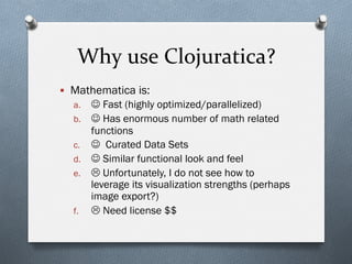 Clojuratica - Mathematica and Clojure | PPT