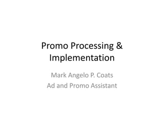 Promo Processing & Implementation | PPTX