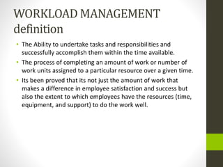 WORKLOAD MANAGEMENT-1 | PPTX