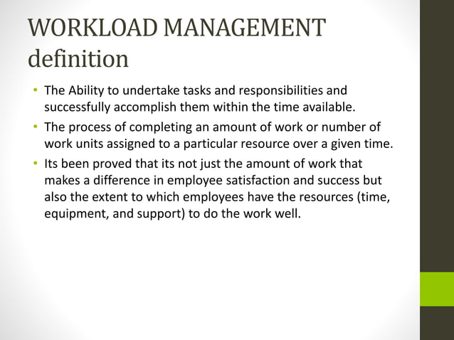 WORKLOAD MANAGEMENT-1 | PPTX | Career Advice | Careers