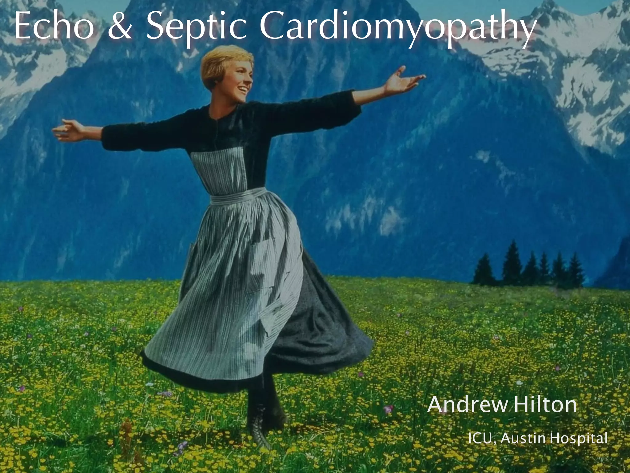 ICN Victoria: Hilton on "Echo and Septic Cardiomyopathy" | PDF