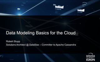 Data Modeling Basics for the Cloud with DataStax | PPTX