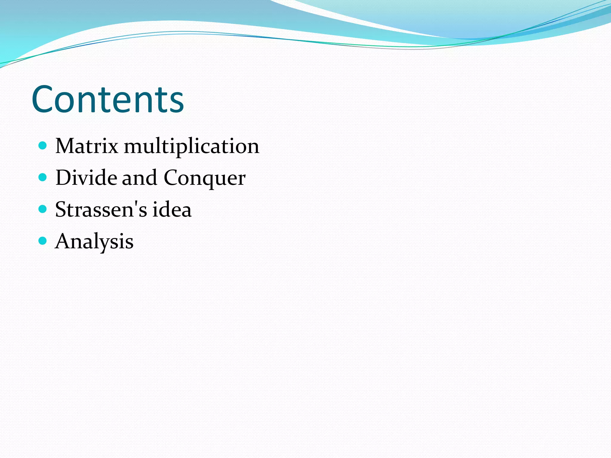 strassen matrix multiplication algorithm | PPTX