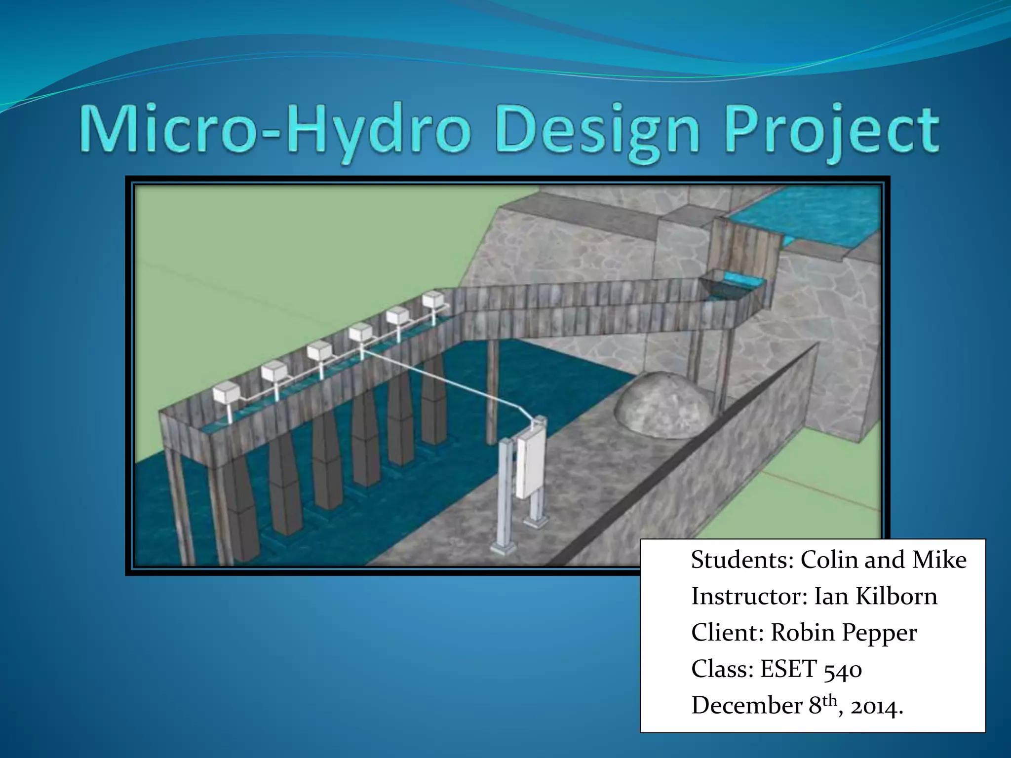 Micro-Hydro Design Project | PPTX