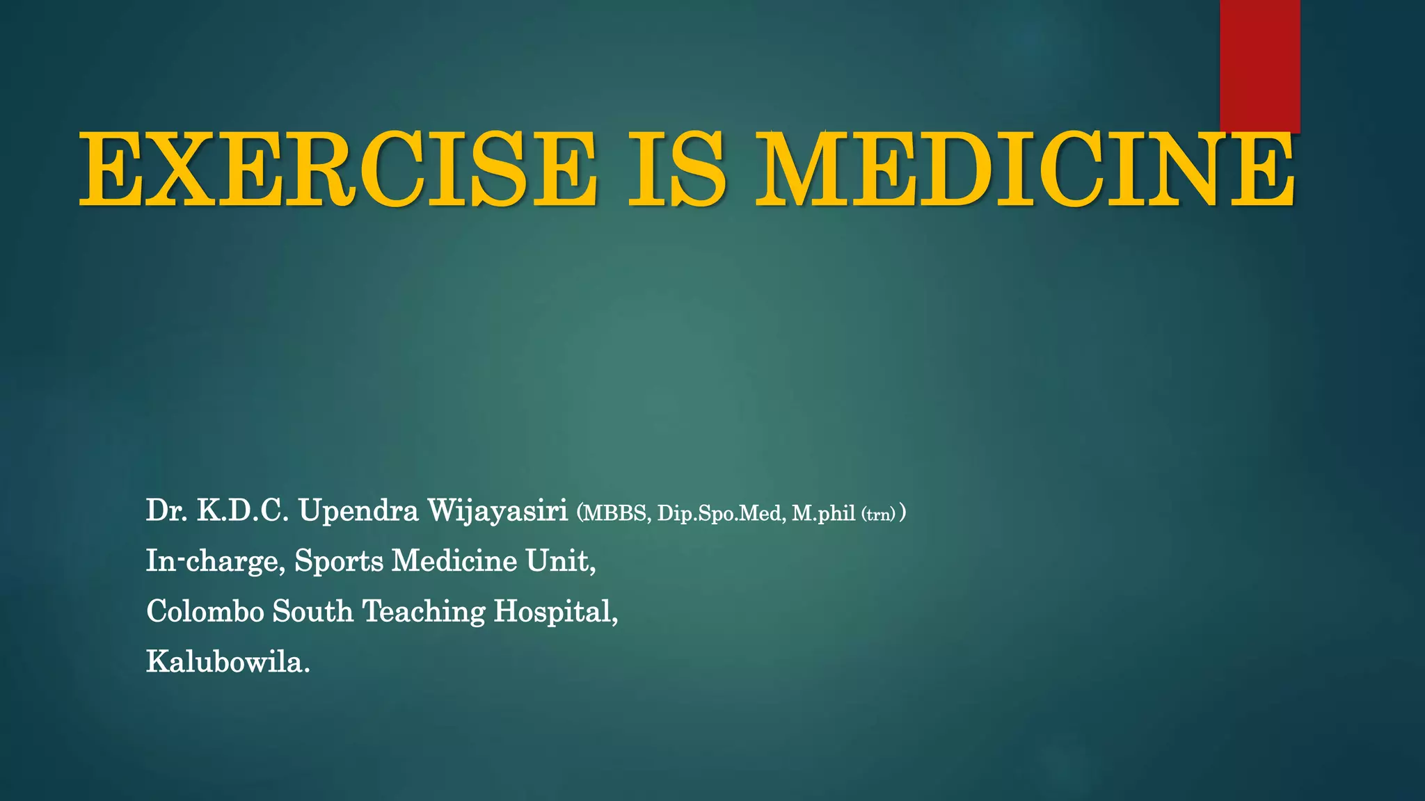 EXERCISE IS MEDICINE - final | PPTX