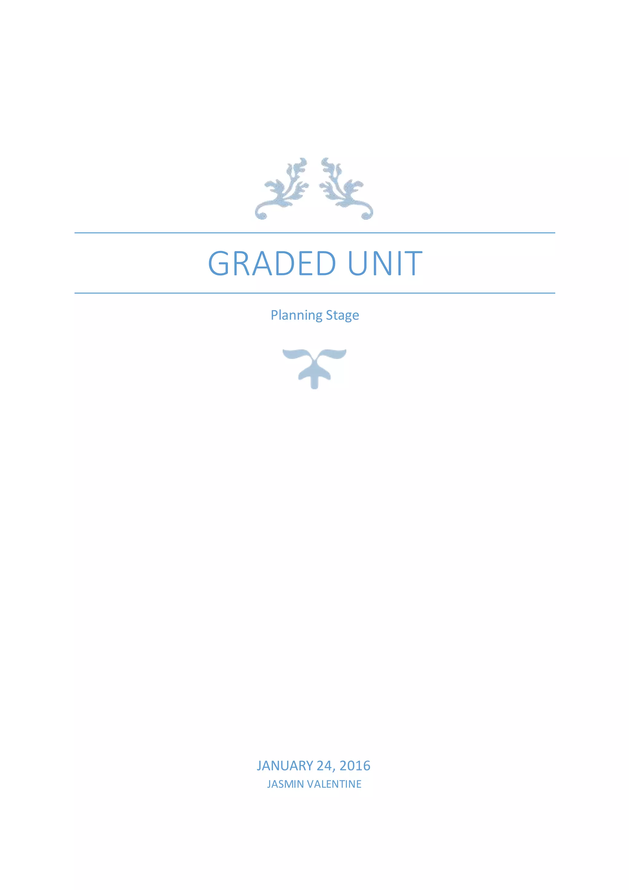 Graded unit - Planning stage - Jasmin Valentine | DOCX