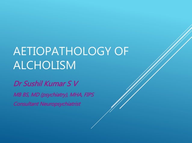 PATHOLOGY OF ALCOHOL DEPENDENCE | PPTX | Substance Abuse | Diseases and ...