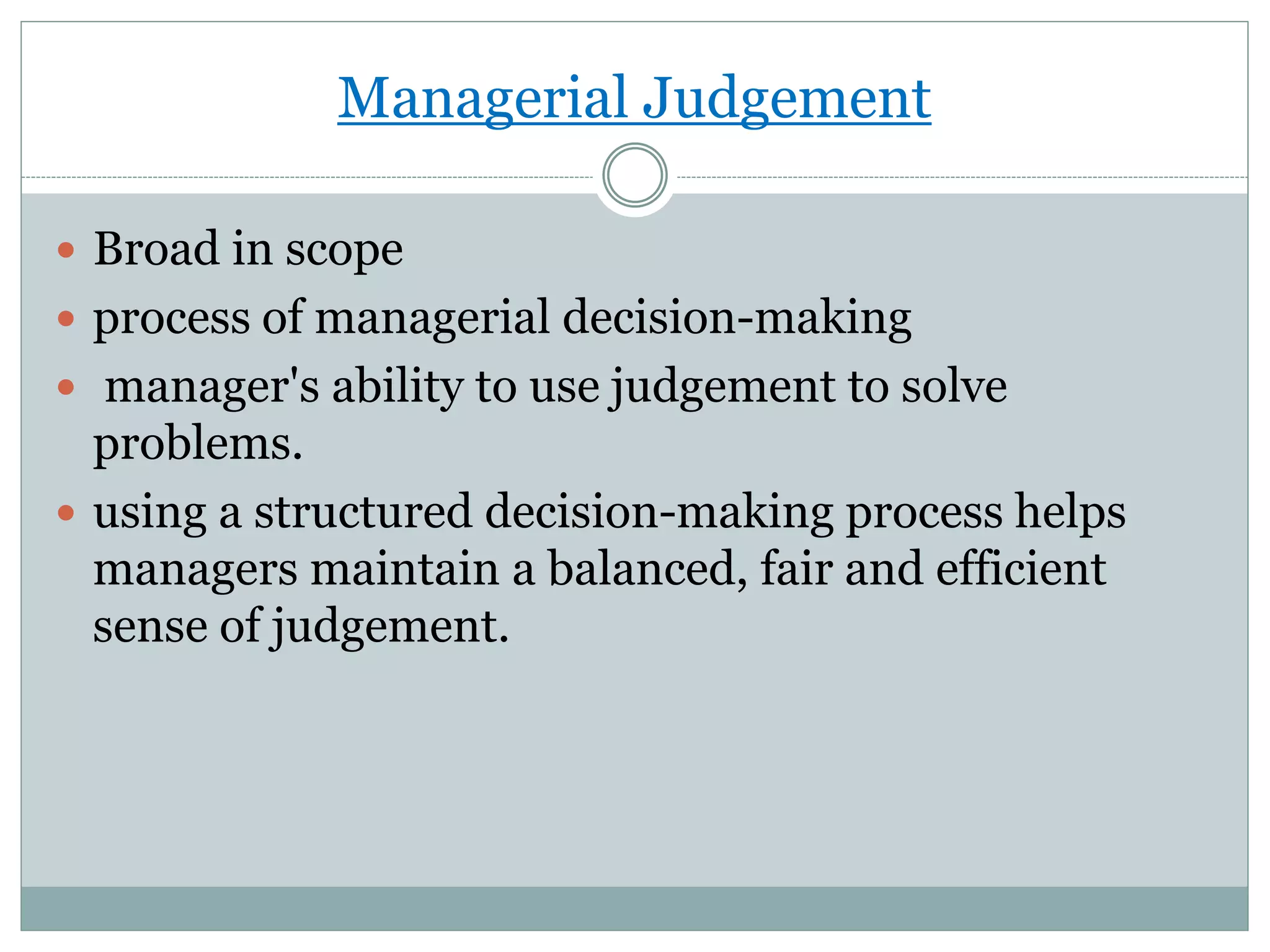 MANAGERIAL JUDGEMENT ppt | PPTX