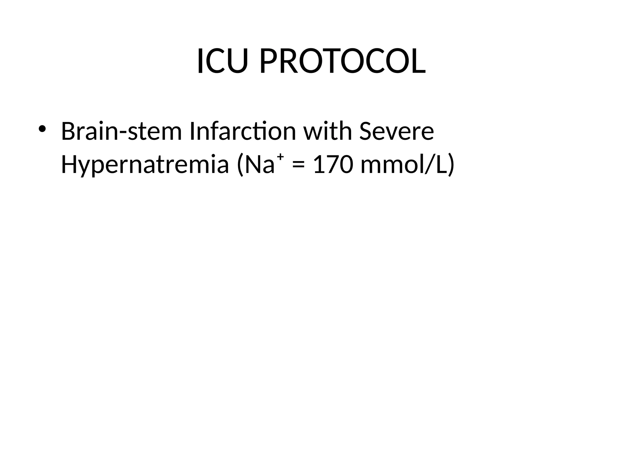 D5W_Brainstem_Infarction_Hypernatremia_PPT.pptx