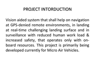 VISION AIDED NAVIGATION, LANDING AND SURVIELLANCE CONTROL | PPT ...
