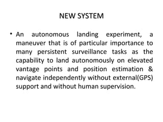 VISION AIDED NAVIGATION, LANDING AND SURVIELLANCE CONTROL | PPT ...
