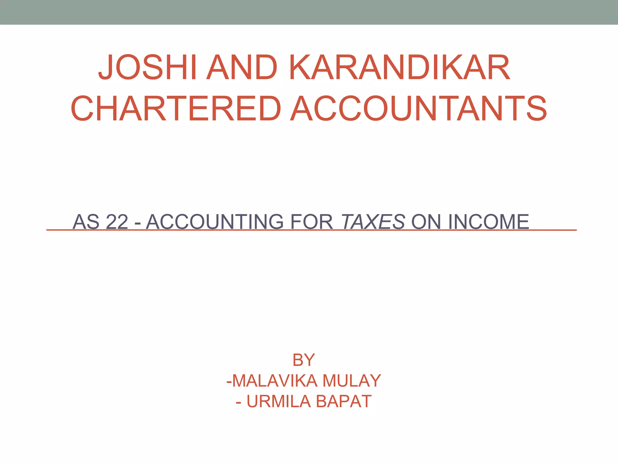 AS 22 - Accounting for taxex on income | PPT