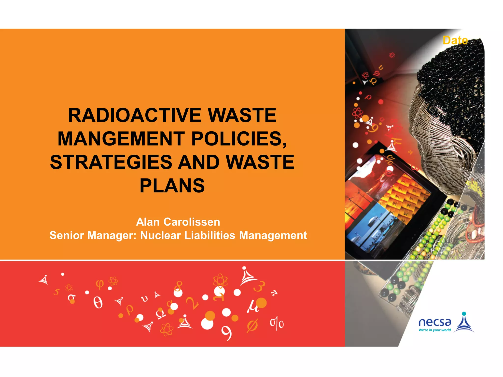 Radioactive Waste management Policies-Strategies-Waste Management Plans ...