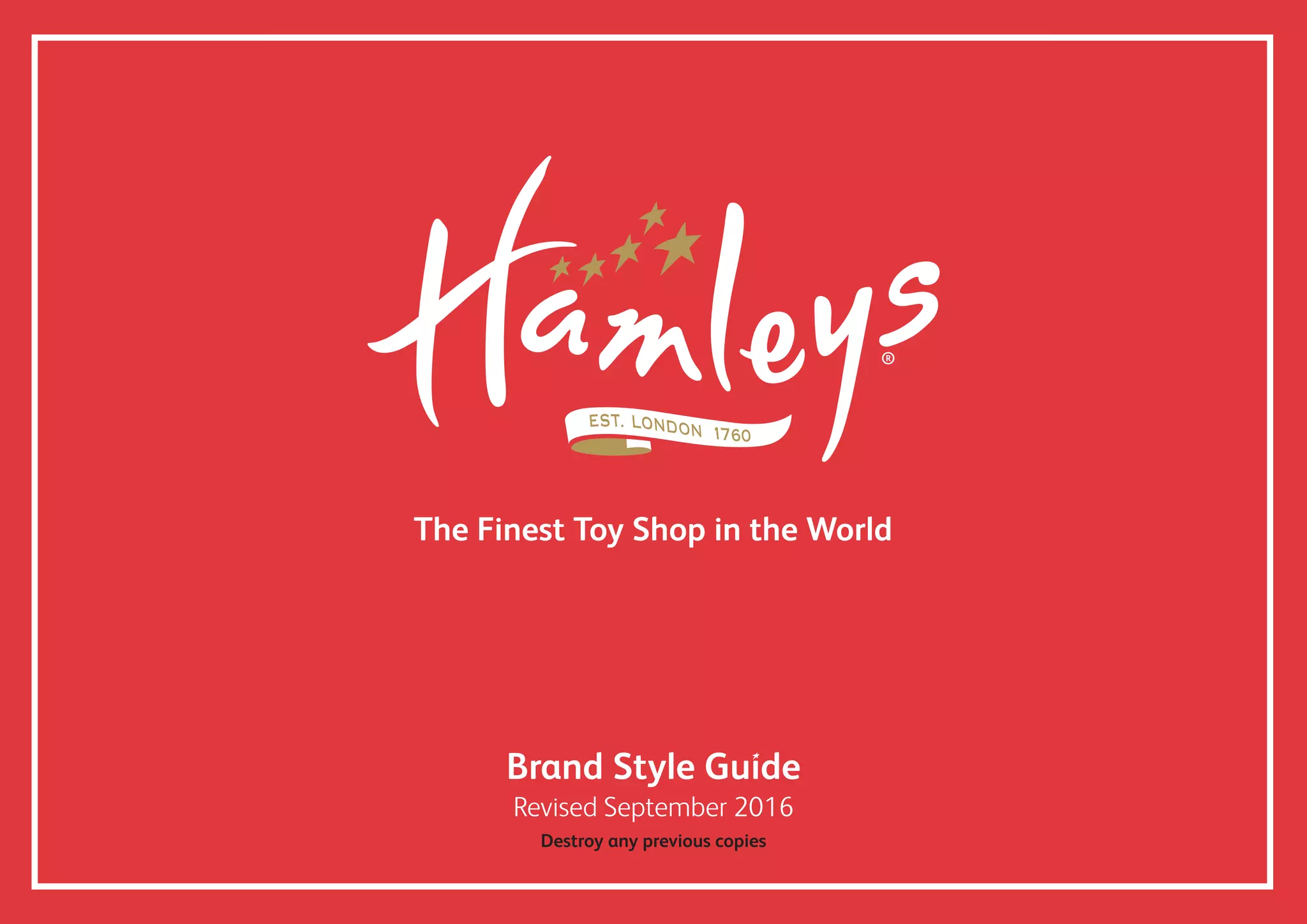 Hamleys Brand Style Guide Refresh - Sept 2016 | PDF
