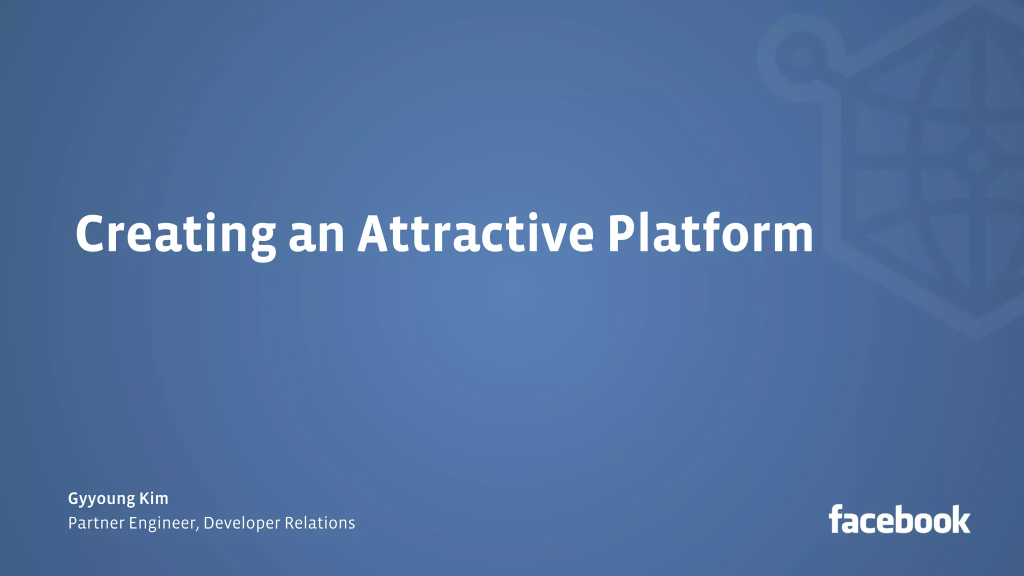 [D6]deview 2012 creating an attractive platform | PPT