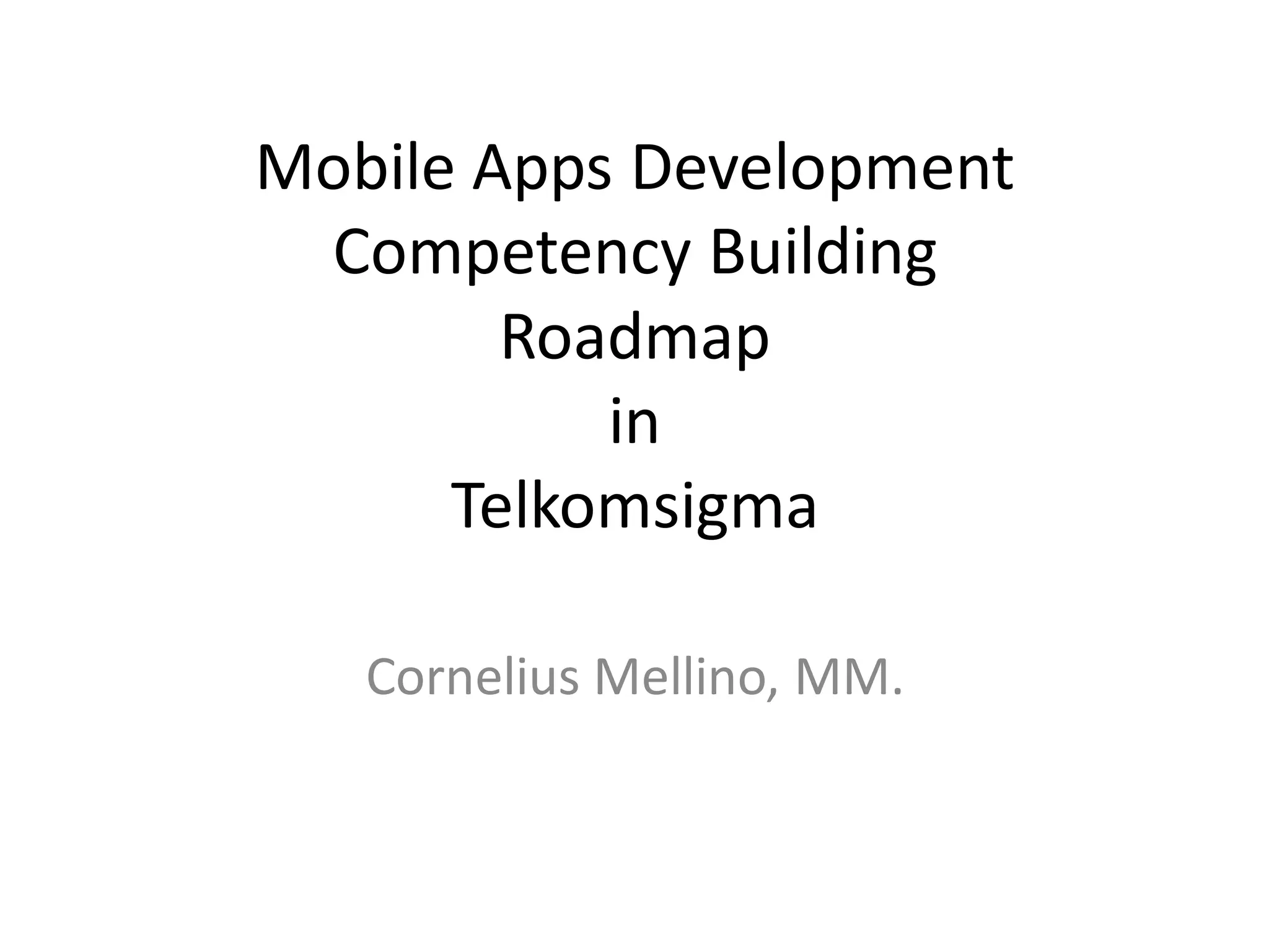 Mobile Apps Development Competency Building Roadmap | PPT