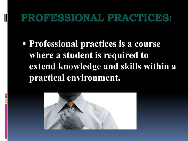 PROFESSIONAL PRACTICES AND COMMUNICATION | PPTX
