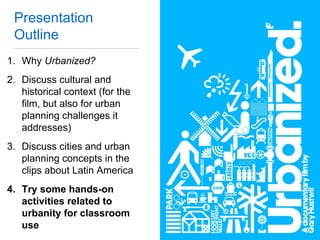 Urbanized in the Classroom_Latin American Cities | PPTX