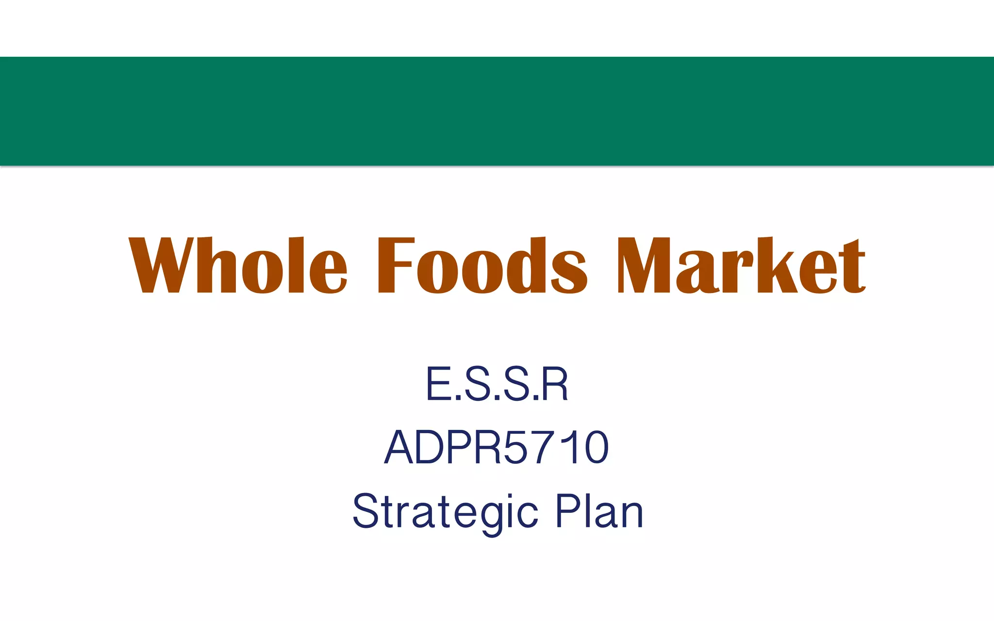 ESSR Whole Foods | PPT