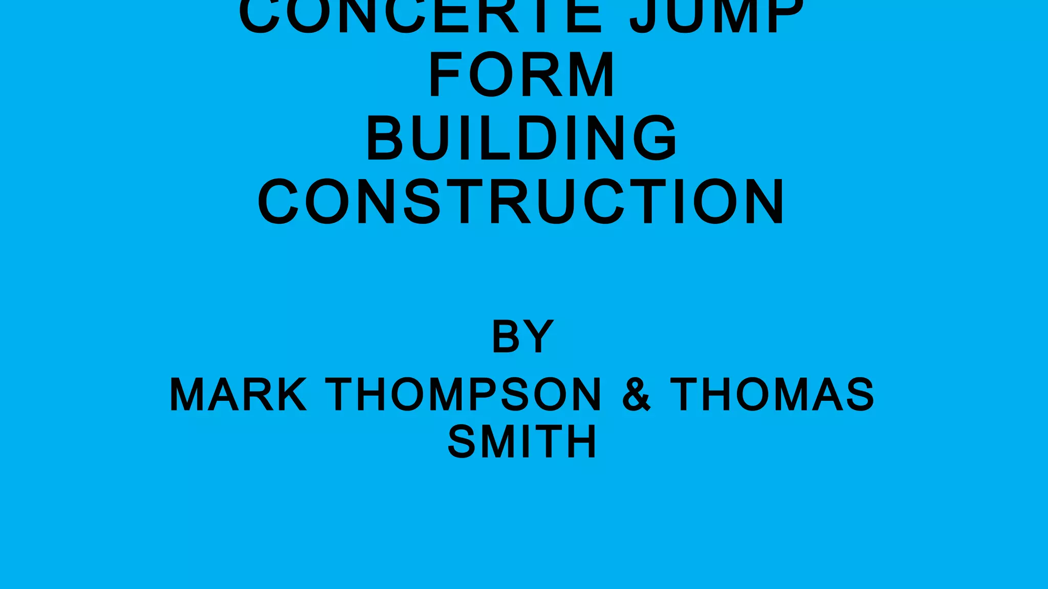 CONCERTE JUMP FORM BUILDING CONSTRUCTION | PPT