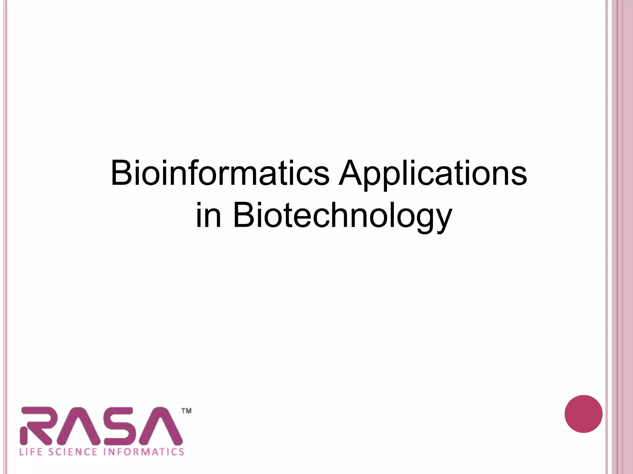 Bioinformatics Applications in Biotechnology | PPTX