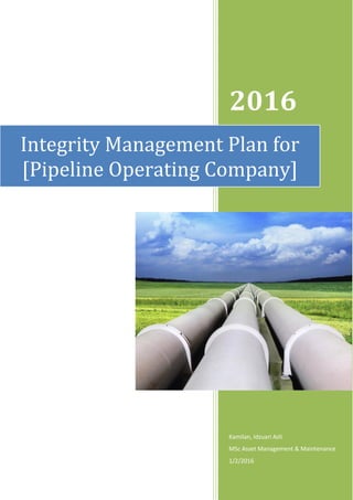 Integrity Management Plan for Pipeline-G03178 Idzuari Azli | PDF