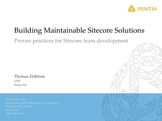 Maintainable Sitecore Solutions | PPTX | Web Development | Internet