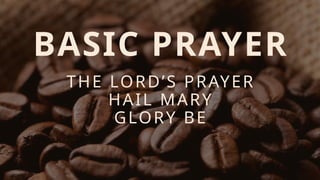 Basic Prayer the way of having to pray the basics | PPTX