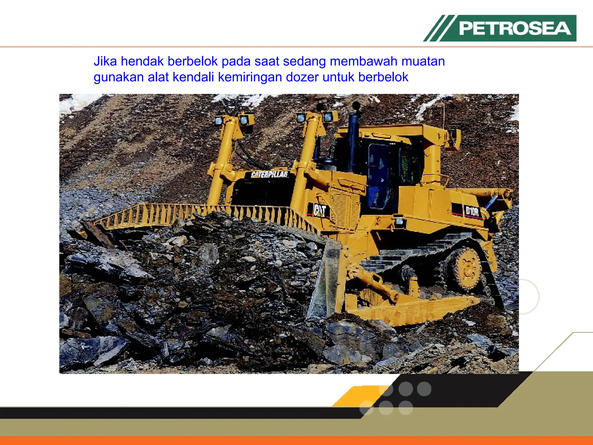 Materi persentasi pengeoperasian dozer caterpilar 8R | PPTX