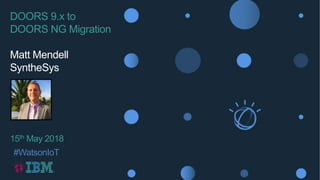 Migration from IBM DOORS 9 to DOORS Next Generation | PPTX