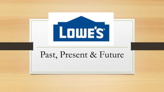 Case Analysis-Lowe's | PPT