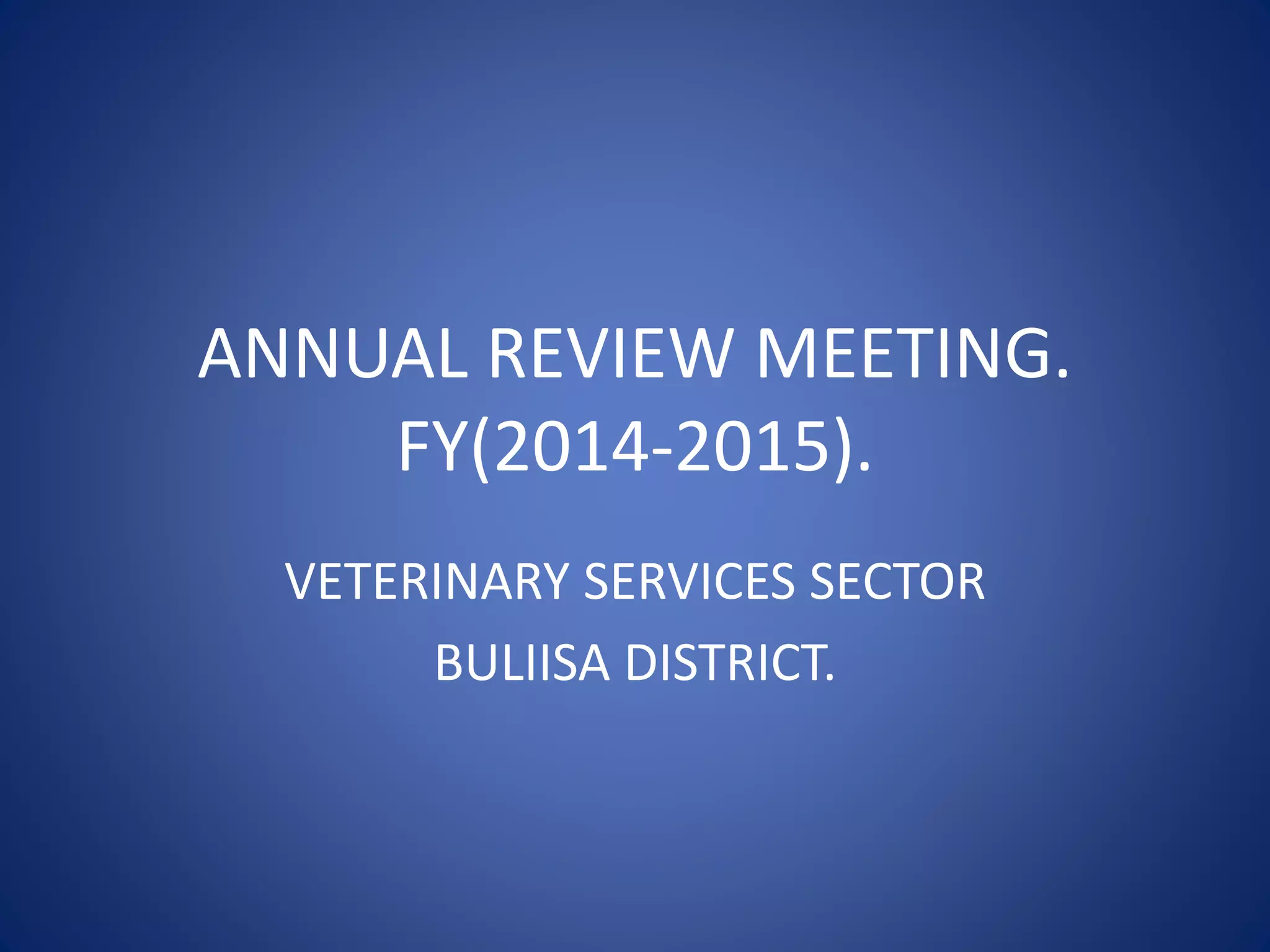ANNUAL REVIEW MEETING FY 2014-2015 | PPT