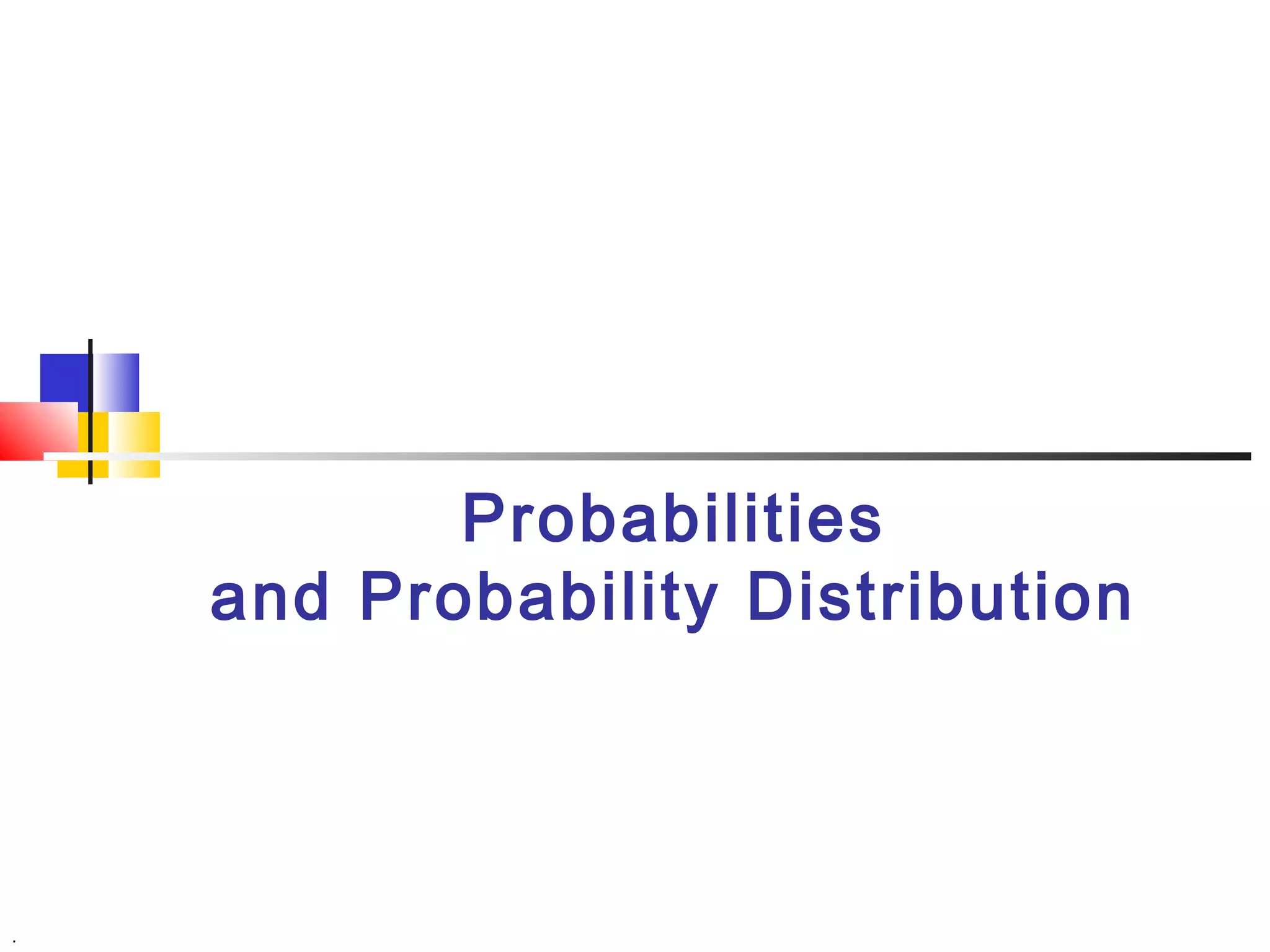 4 1 probability and discrete probability distributions | PPT