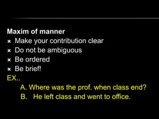 Cooperative principle / grice maxims | PPTX