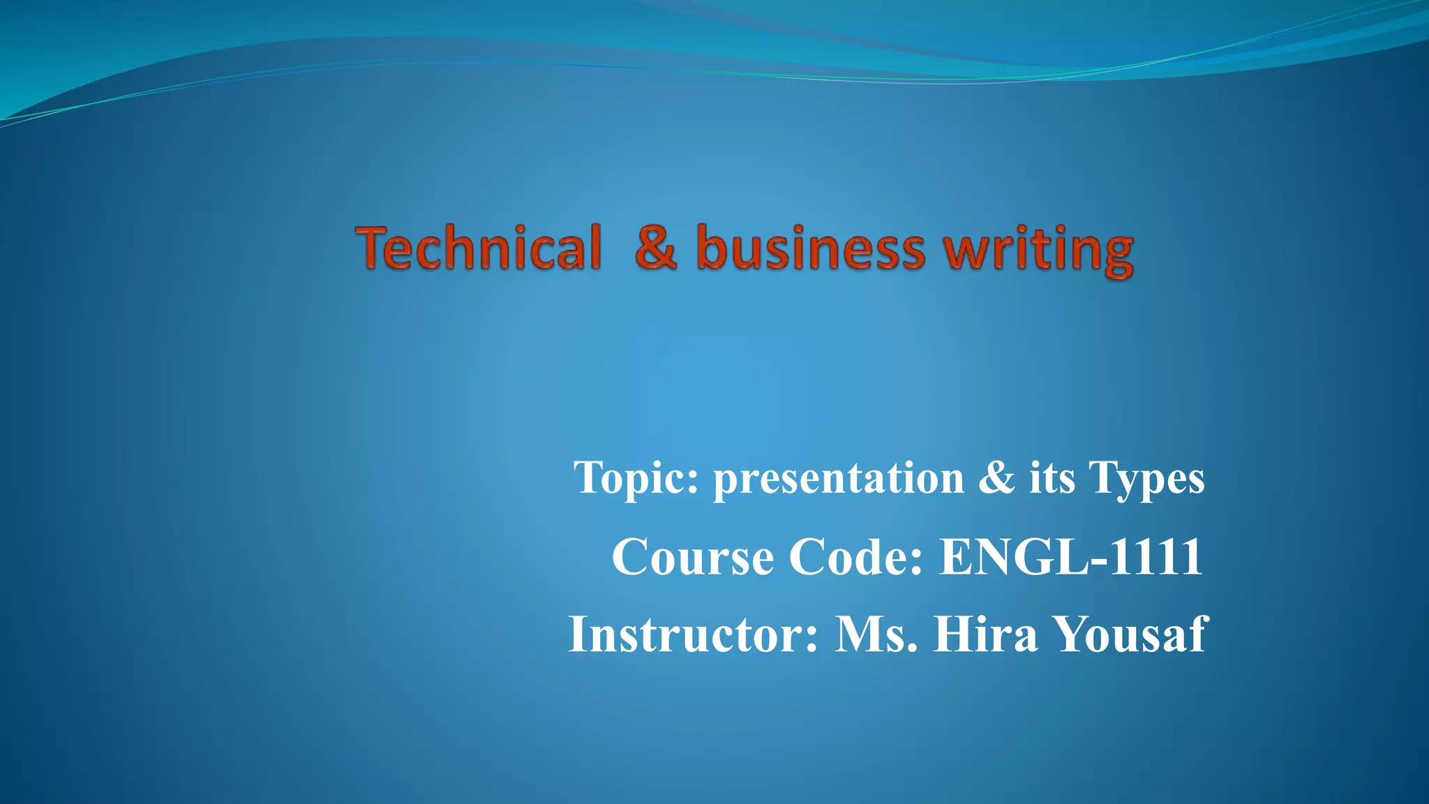technical_Writing__presentation_skills__Lecture4.pptx