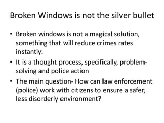 Broken Windows Policing-Final Presentation | PPTX