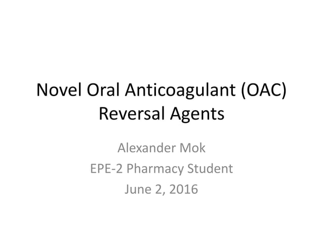 NOAC Reversal Agents: Praxabind and Andexanet Alfa | PPT