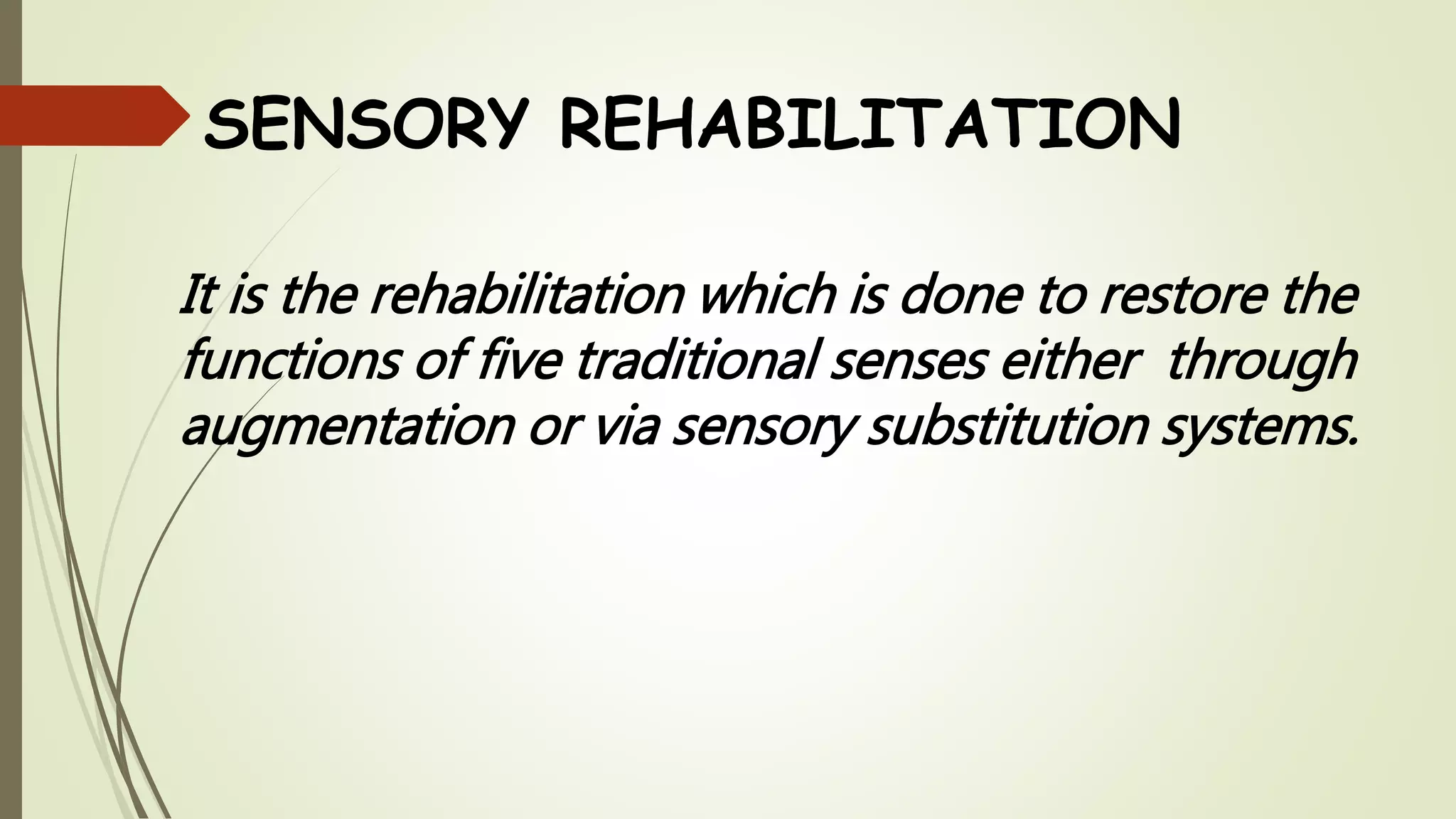 Sensory Rehabilitation | PPTX