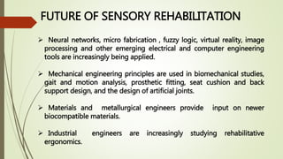 Sensory Rehabilitation | PPTX