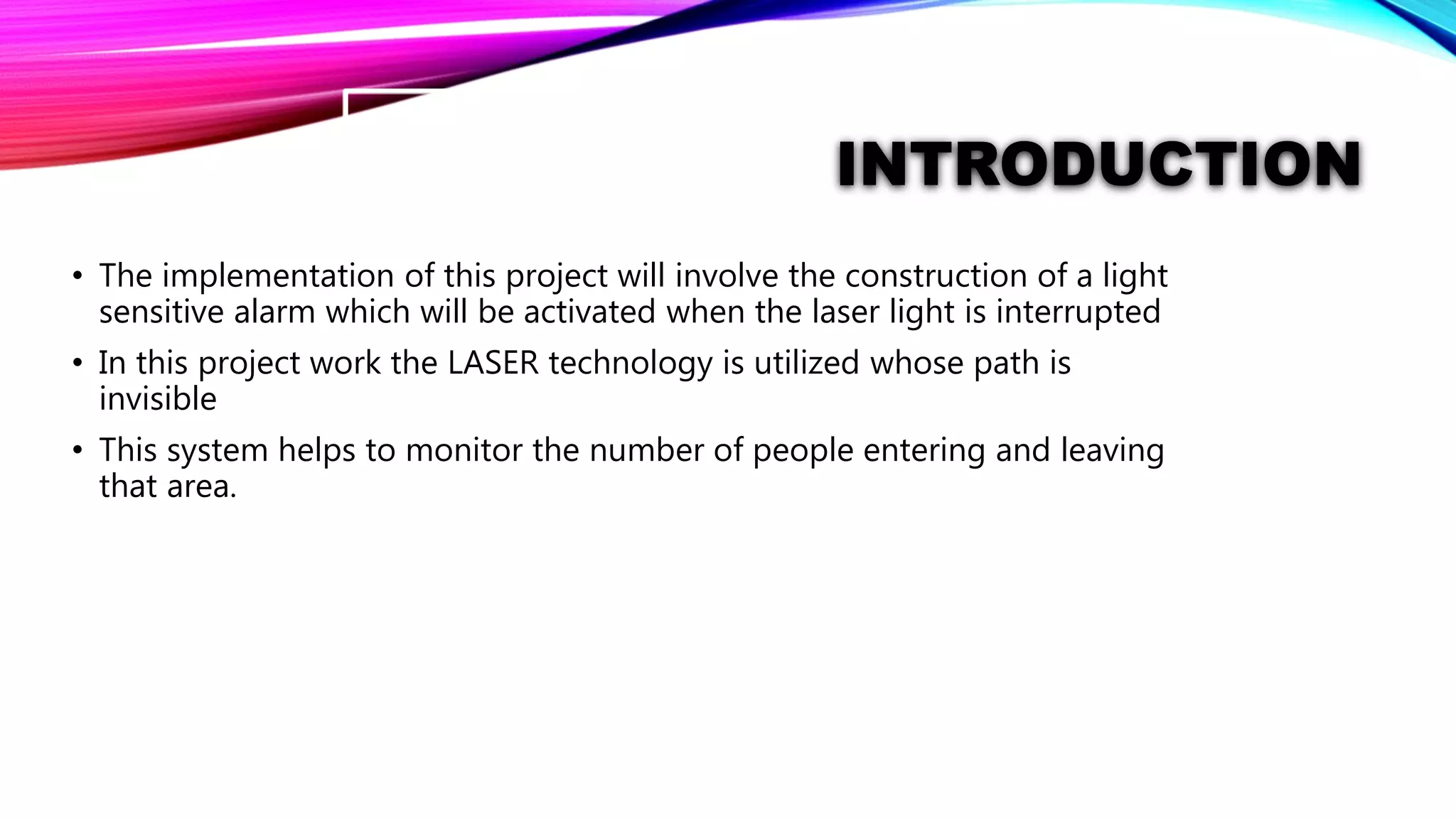 HUMAN COUNTER USING LASER BEAM WITH ALARM | PPTX