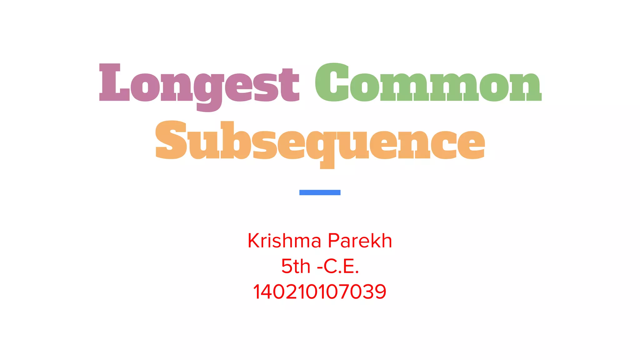 Longest Common Subsequence Pptx Programming Languages Computing