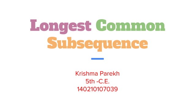 Longest Common Subsequence Pptx Programming Languages Computing