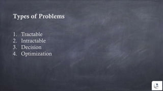 Webinar : P, NP, NP-Hard , NP - Complete problems | PPTX