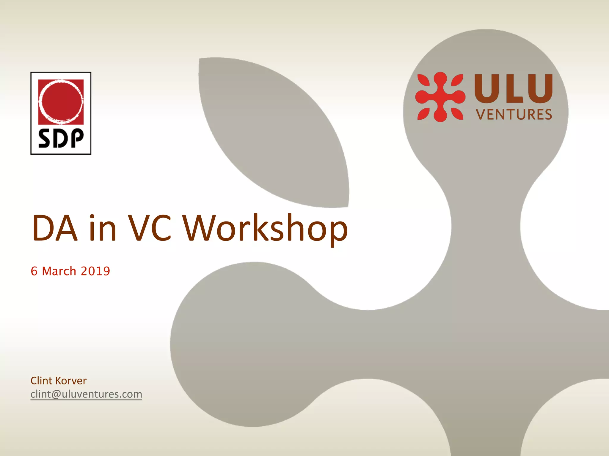 Decision Analysis in Venture Capital Workshop, DAAG 2019 | PDF