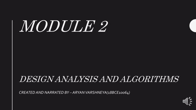 Module 2 Design Analysis and Algorithms | PPT Module 2 Design Analysis and Algorithms | PPT