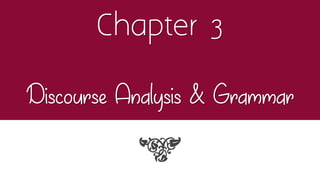 Discourse Analysis and Grammar (cohesive devices) | PDF