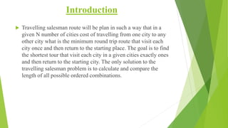 implementation of travelling salesman problem with complexity ppt | PPTX