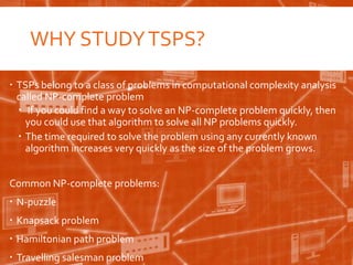 Travelling Salesman Problem | PPTX | Computing | Technology & Computing
