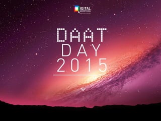 DAAT DAY : Digital Trend Spotting 2016 & Implication For Brand | PPT